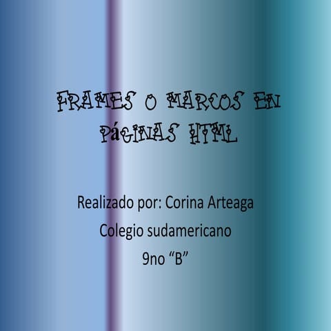 Frames o marcos en páginas html | PPTX