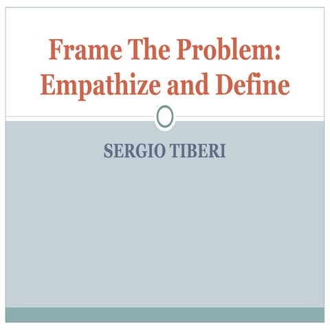 Frame the problem empathize and define | PPT
