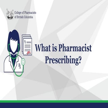 Framework for Pharmacist Prescribing in BC | PPTX | Pharmaceutical ...