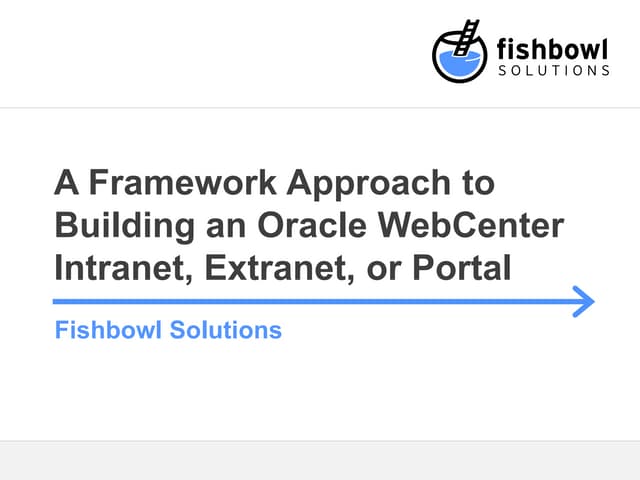 A Framework Approach To Building An Oracle Webcenter Intranet Extranet Or Portal Ppt