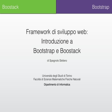 Framework di sviluppo web: introduzione a bootstrap e boostack | PPT