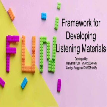 FRAMEWORK FOR DEVELOPING LISTENING MATERIALS.pptx
