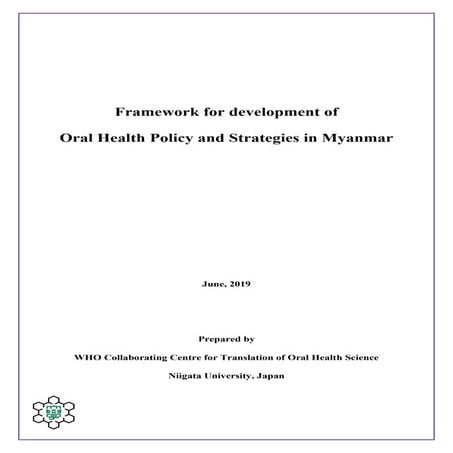 Framework for development of Oral Health Policy and Strategies in Myanmar.pdf