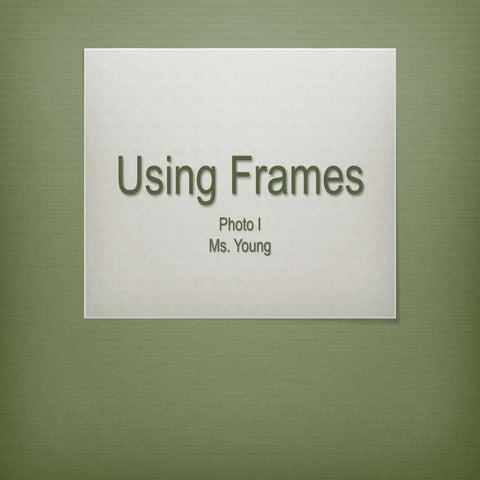 Framing | PPTX