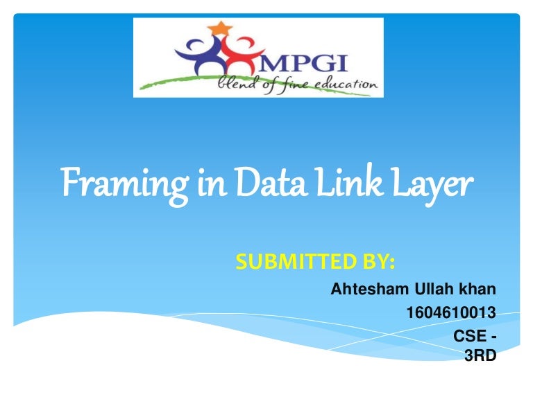 Framing in data link layer