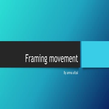 Framing movement | PPTX