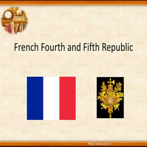France 4 and 5 republic | PPT