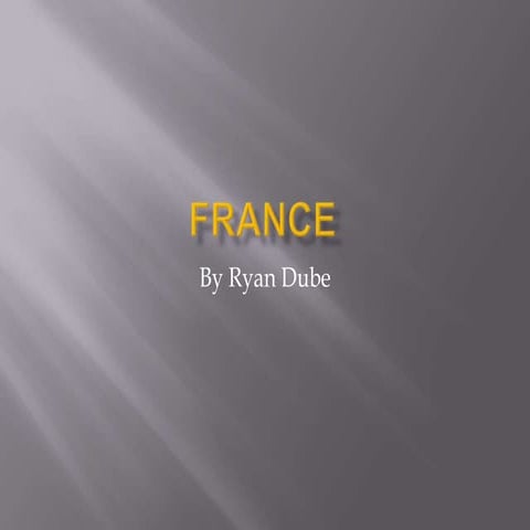Physical and Human Characteristics of France | PPTX