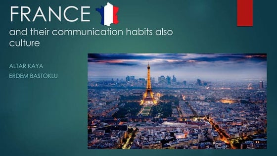 Short presentation about France | PPTX | Europe Travel | Travel Locations