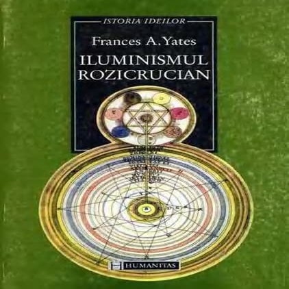 Frances a. yates iluminismul rozicrucian | PDF