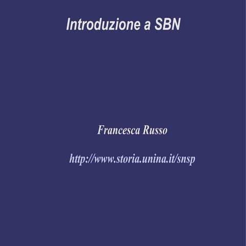 Introduzione a SBN (Servizio Bibliotecario Nazionale) | PPT