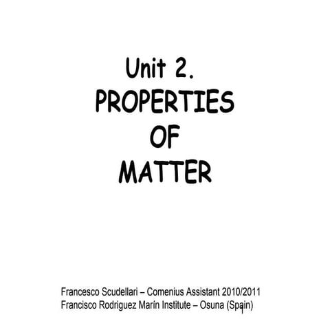 Francesco unit 2._properties_of_matter | PPT