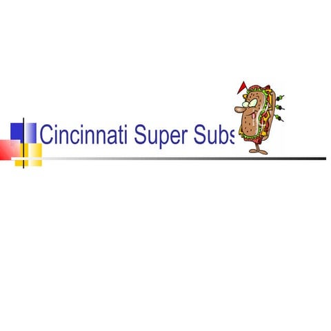 Cincinnati Super Subs powerpoint pres | PPT