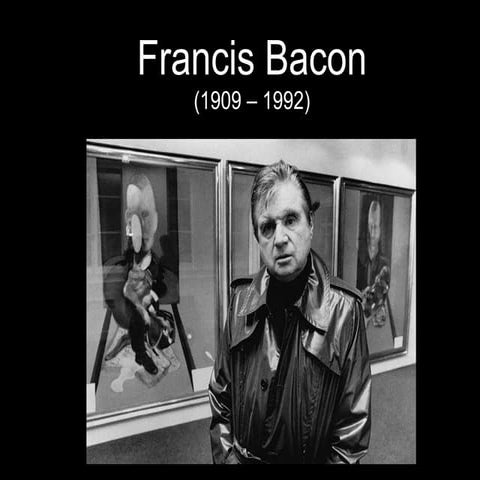Francis Bacon su vida y su obra en algunas de sus pinturas.pptx