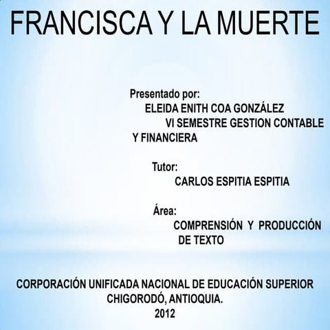 Francisca y la muerte elecoa | PPTX