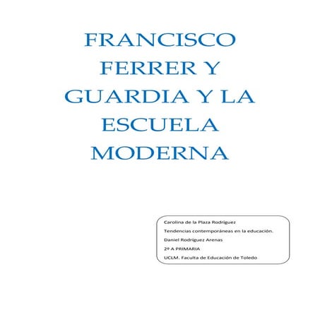 Francisco ferrer y guardia y la escuela moderna principios del siglo xx ...