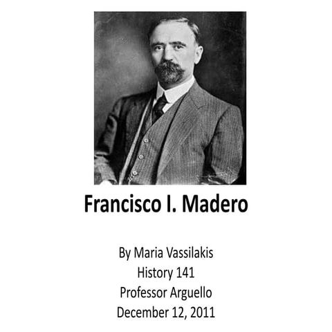 Francisco i madero | PPTX