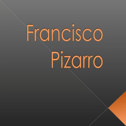 Francisco pizarro 6è | PPT