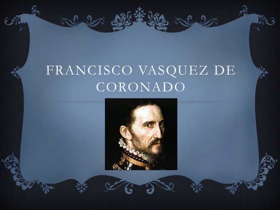 Francisco vazquez de coronado 3 | PPT