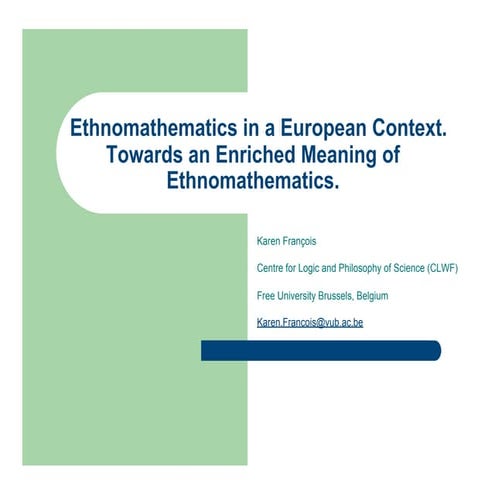 Ethnomathematics in a European Context. Towards an Enriched Meaning of ...