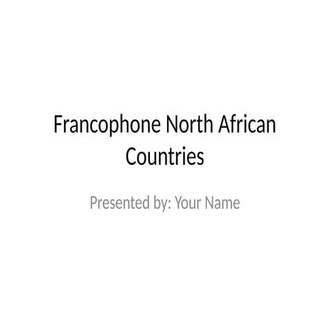Francophone_North_African_Countries.pptx