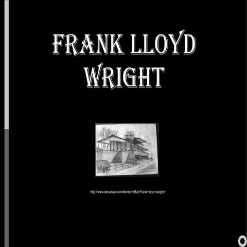 Frank lloyd wright diogo soudo | PPTX