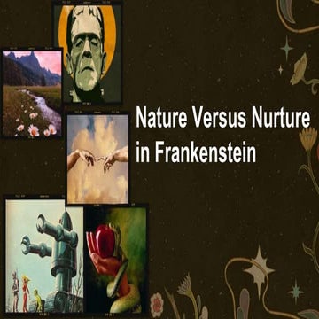 Nature Versus Nurture in' Frankenstein' | PPTX