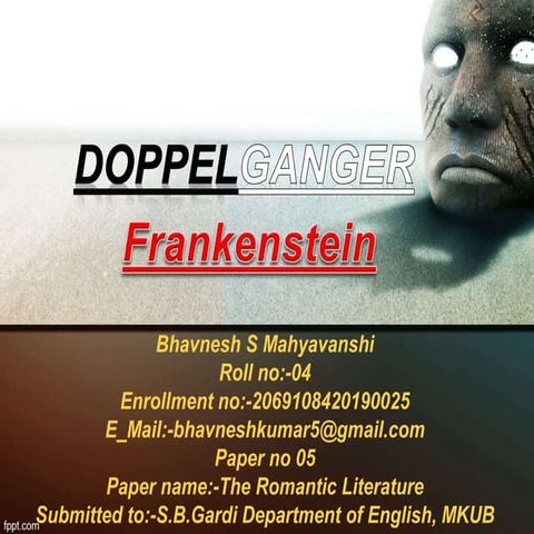 Doppleganger in Frankenstein and compare with Movie.ppt