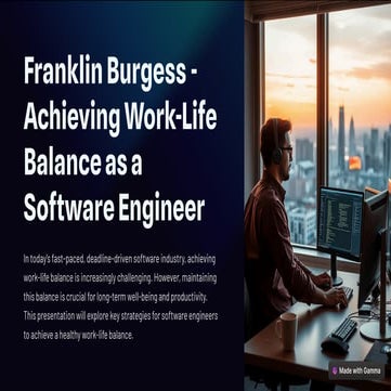 Franklin Burgess - Achieving Work Life Balance as a Software Engineer | PDF