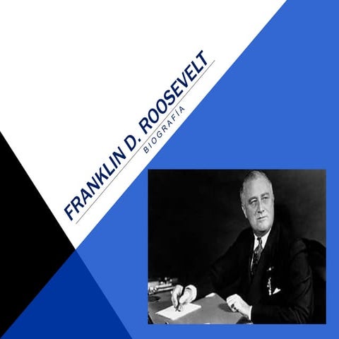 Franklin D. Roosevelt (1882-1945) | PPTX