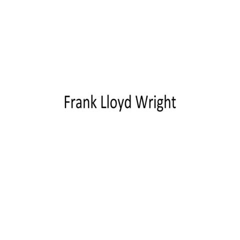 Frank lloyd wright | PPT