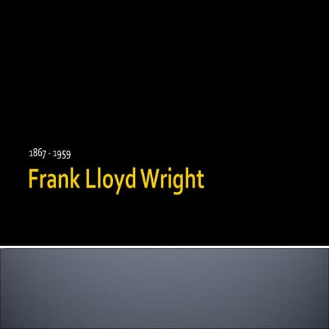 Frank lloyd wright 303 | PPTX