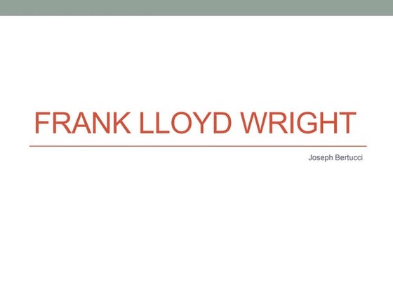 Frank lloyd wright | PPTX