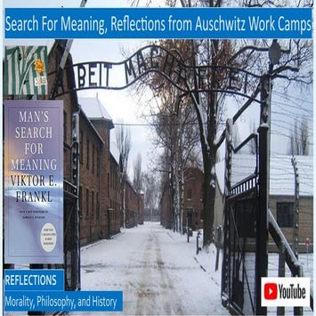 Viktor Frankl: Man’s Search for Meaning, Reflections on Auschwitz ...