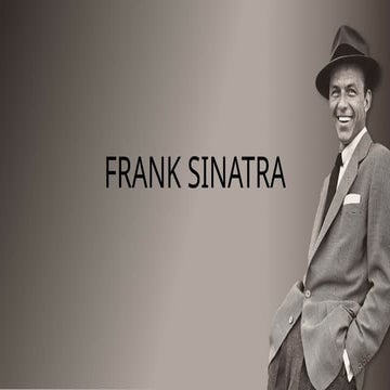 Her kommer en presentasjon om den amerikanske crooneren Frank Sinatra | PPTX