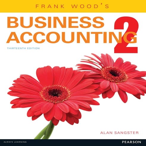 Frank Wood_s Business Accounting 2, 13th edition (Pearson, 2016).pdf
