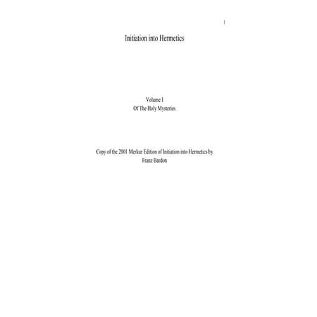 Franz Bardon - Initiation Into Hermetics. The Path of the True Adept.pdf