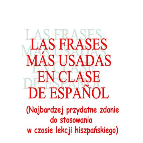 Frases más usadas en clase de español | PPT