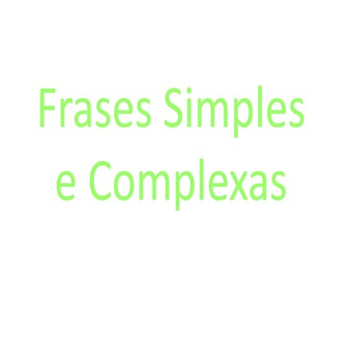 Frases simples e complexas | PPTX