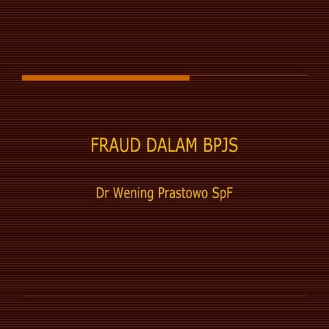fraud-bpjs--ordik-042016-presentationpdf | PDF