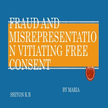Fraud and misrepresentation vitiating free consent.pptx