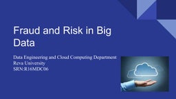 Bigdata based fraud detection | PPT
