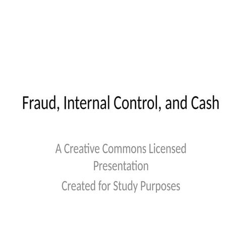 Fraud, Internal Control & Cash | PPTX