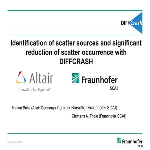 Identification of Scatter Sources and Significant Reduction of Scatter Occurrence with DIFFCRASH ...