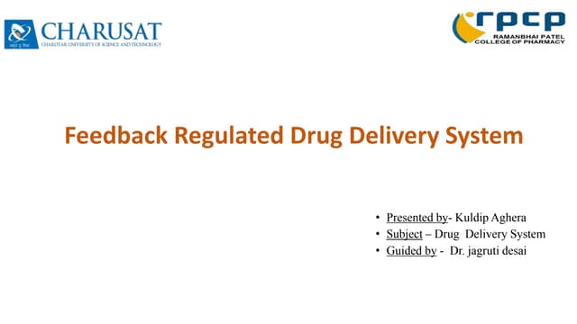 Feedback regulated drug delivery systems | PPTX