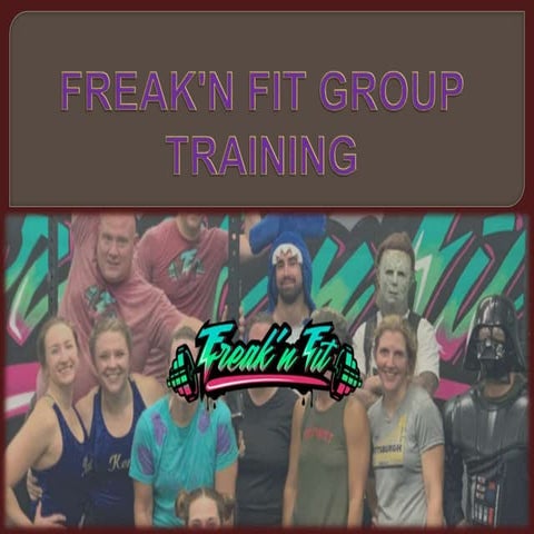Freak'n fit group training | PPTX