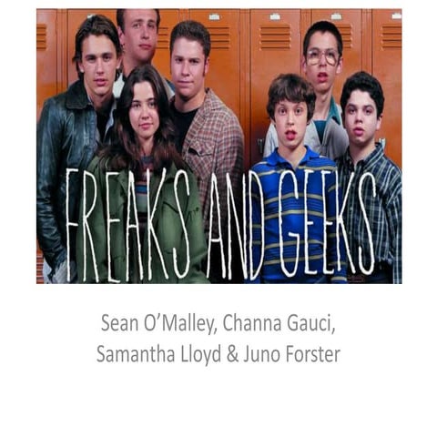 TV Cultures Assignment "Freaks and Geeks" | PPT