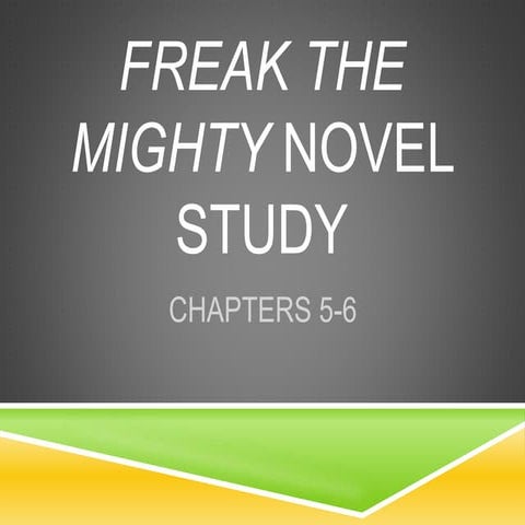 Freak the mighty 2 for website | PPTX