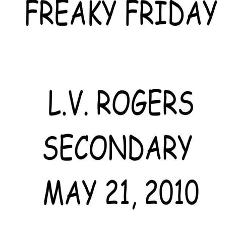 Freaky Friday at L.V. Rogers | PPT
