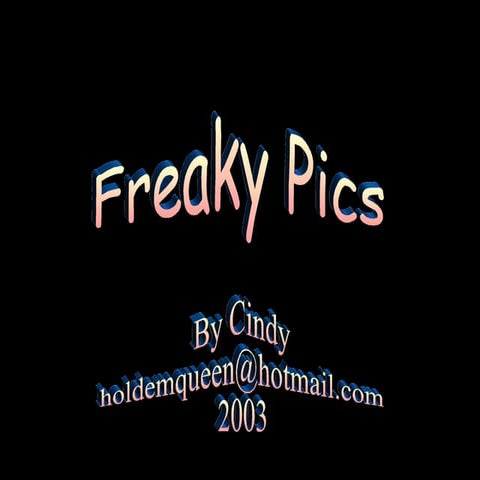 Freaky pics | PPT